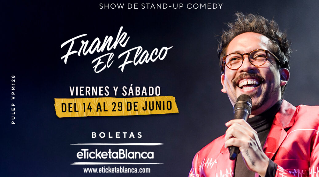 FRANK EL FLACO: TRASCENDER (BOGOTÁ) | eTicketaBlanca.com
